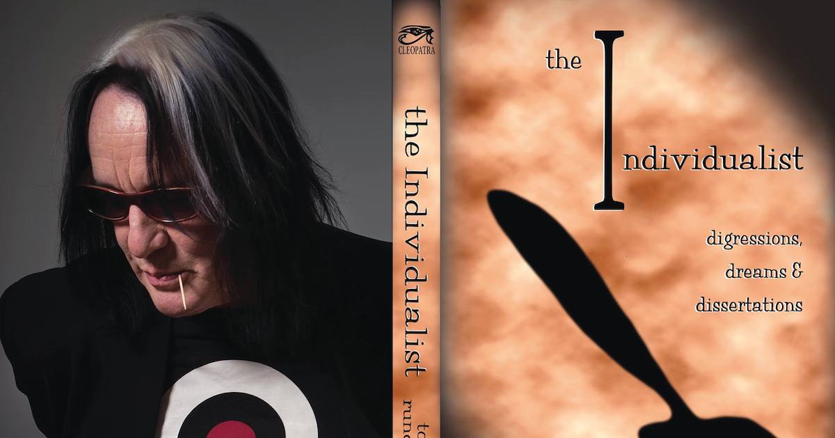 Todd Rundgren Sets ‘Individualist’ Autobiography, Tour | Best Classic Bands