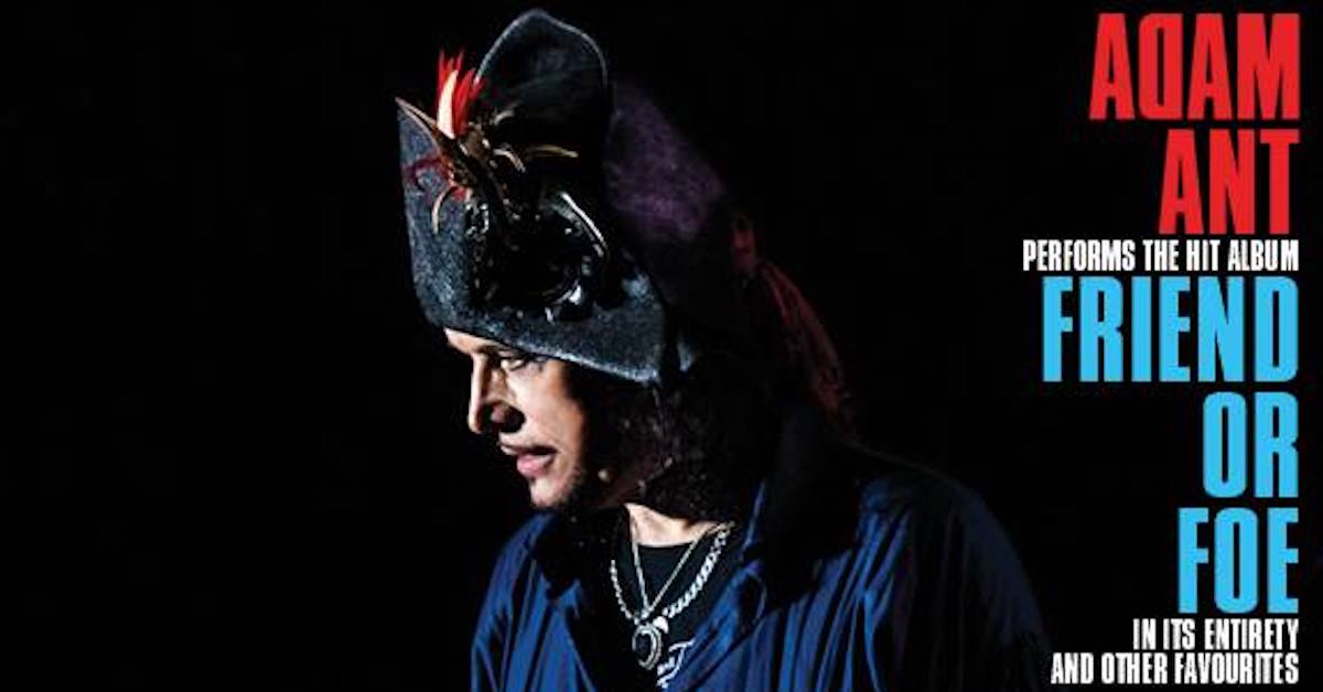 Adam Ant Announces 2019 ‘Friend or Foe’ Tour | Best Classic Bands