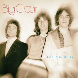 Big Star Live 1974 Radio Show to Be Released | Best Classic Bands