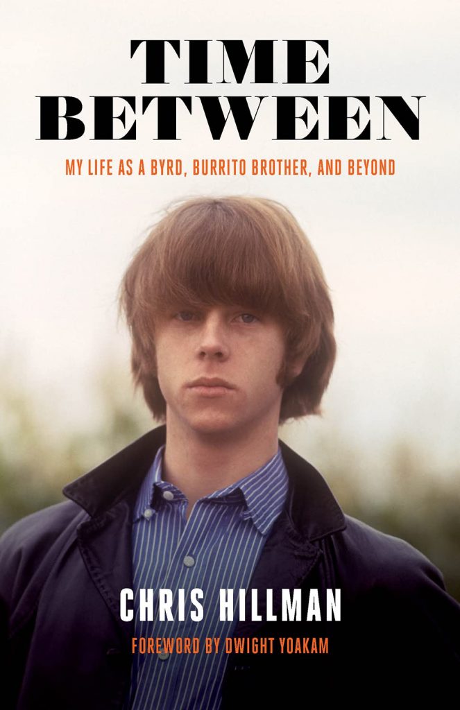 Byrds/Burrito Bros. Co-Founder Chris Hillman's Memoir Gets Paperback ...