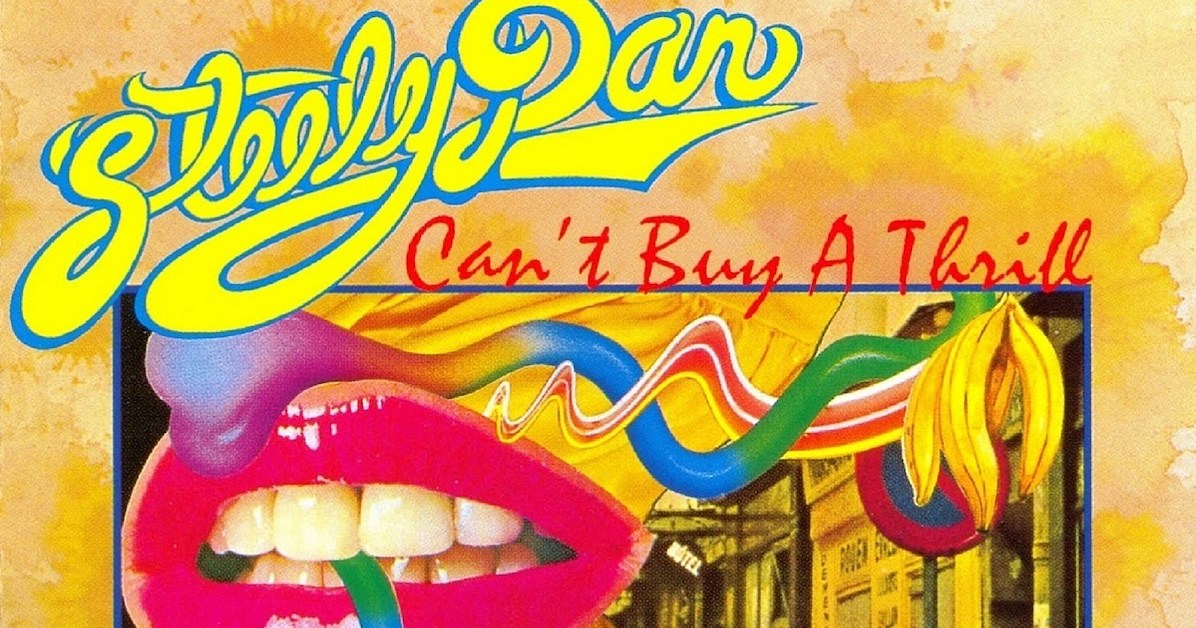 Steely Dan ‘Can’t Buy a Thrill’: All Systems Go | Best Classic Bands