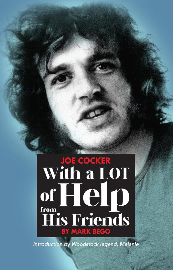 Joe Cocker Biography, ‘With a Lot of Help From His Friends,’ Coming ...