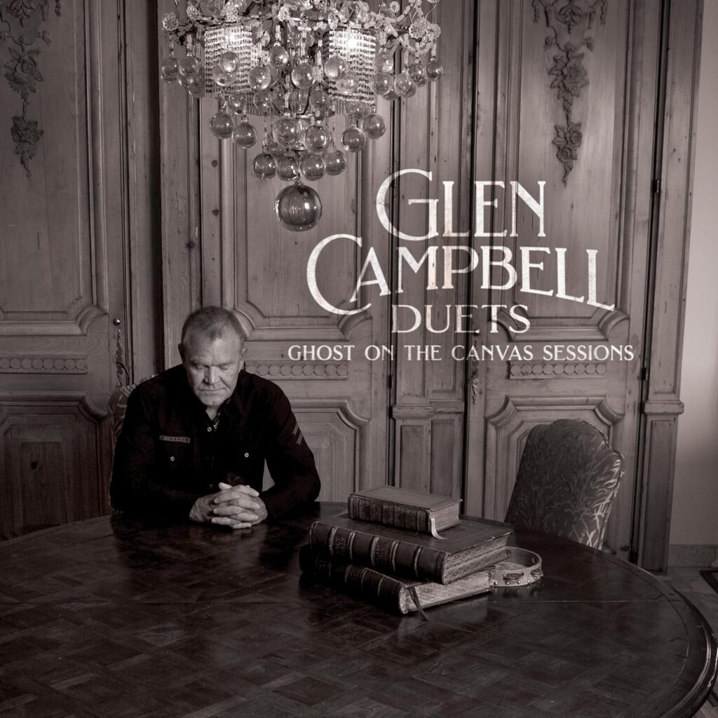 Glen Campbell Duets Album Features Dolly, Clapton, Carole, Elton | Best ...
