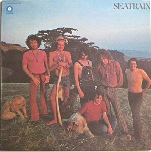 Seatrain: 1 Band, 2 Spellings, 5 Lineups, 4 LPs in 4 Years on 3 Labels ...