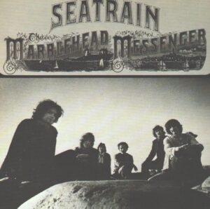 Seatrain: 1 Band, 2 Spellings, 5 Lineups, 4 LPs in 4 Years on 3 Labels ...