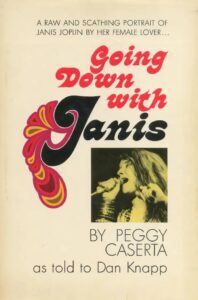 Peggy Caserta Janis Joplins Biographer And Lover Dies Best Classic Bands