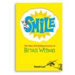 Brian Wilson ‘SMiLE’ Book from Veteran Beach Boys Author | Best Classic ...