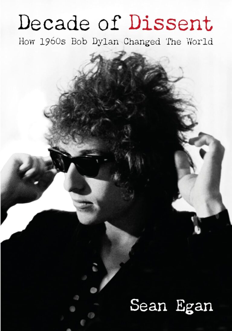‘Decade of Dissent: How 1960s Dylan Changed the World’: Review | Best ...