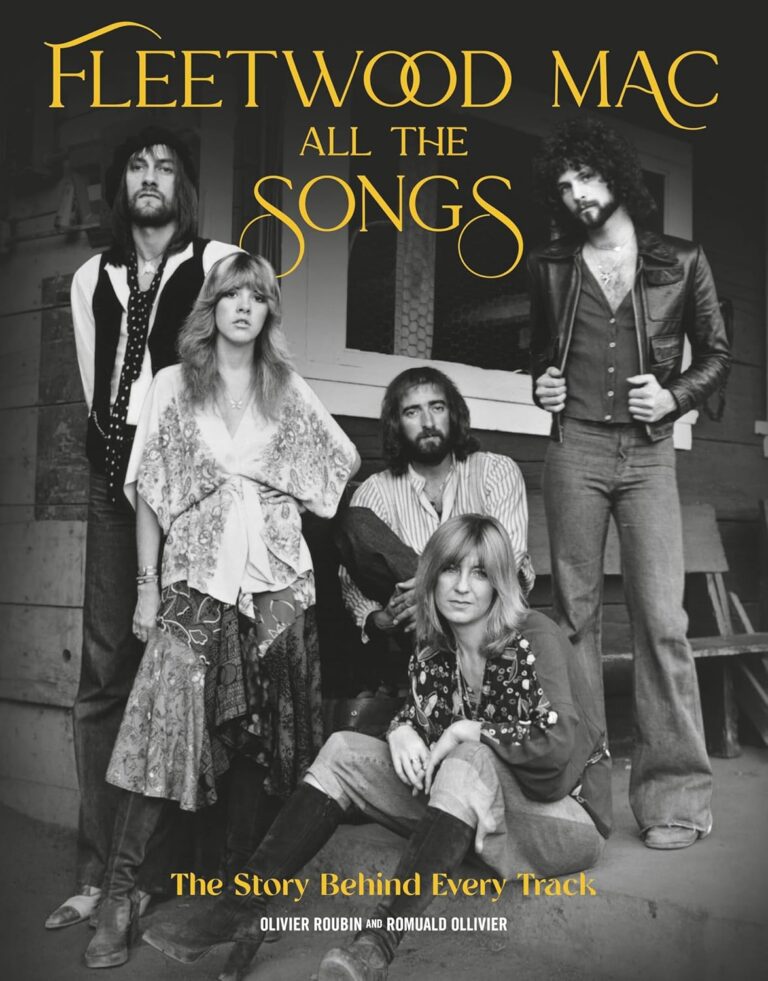 New Fleetwood Mac Book 'All the Songs: The Story Behind Every Track ...