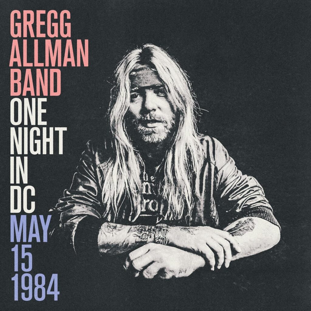Gregg Allman Concert Recording, ‘One Night in DC, 1984,’ Arrives | Best ...