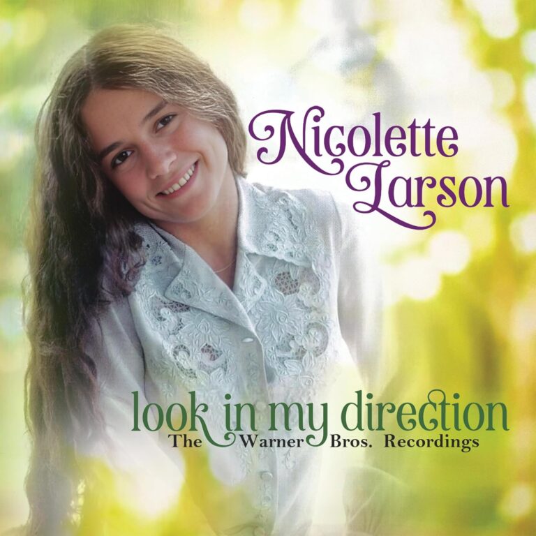 Nicolette Larson Gets Box Set, ‘Look In My Direction: The Warner Bros ...