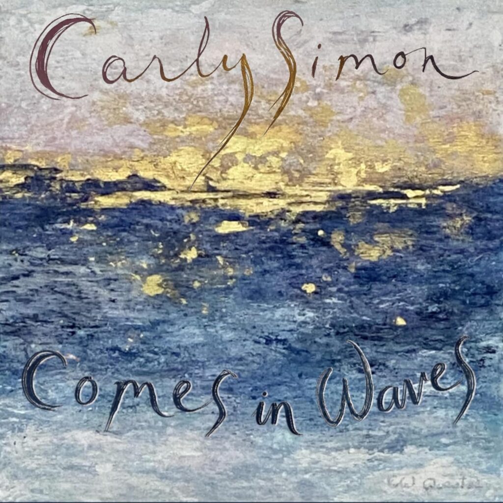 Carly Simon to Release 'Comes in Waves,' First New Studio Album in Over ...